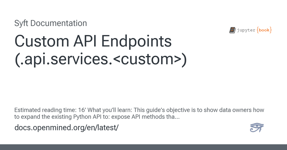 Custom API Endpoints (.api.services. ) — Syft Documentation Release ...
