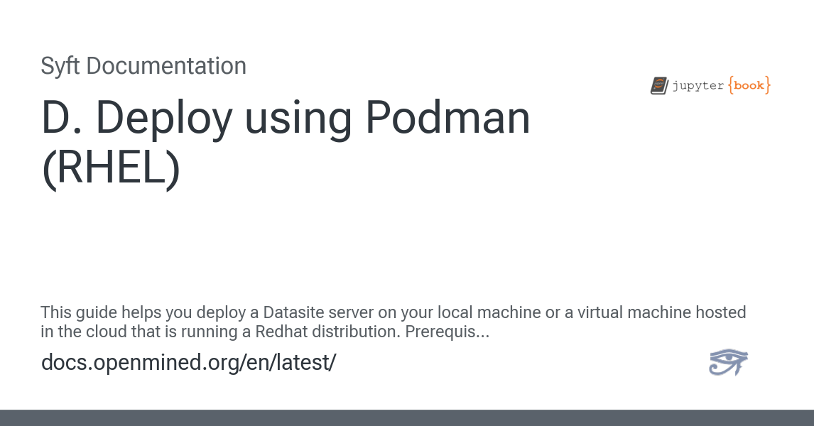 D. Deploy using Podman (RHEL) — Syft Documentation Release 2024.11 documentation