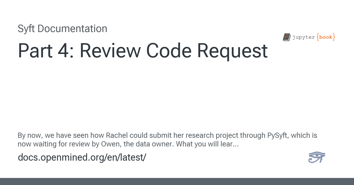 Part 4: Review Code Request — Syft Documentation Release 2024.11 documentation